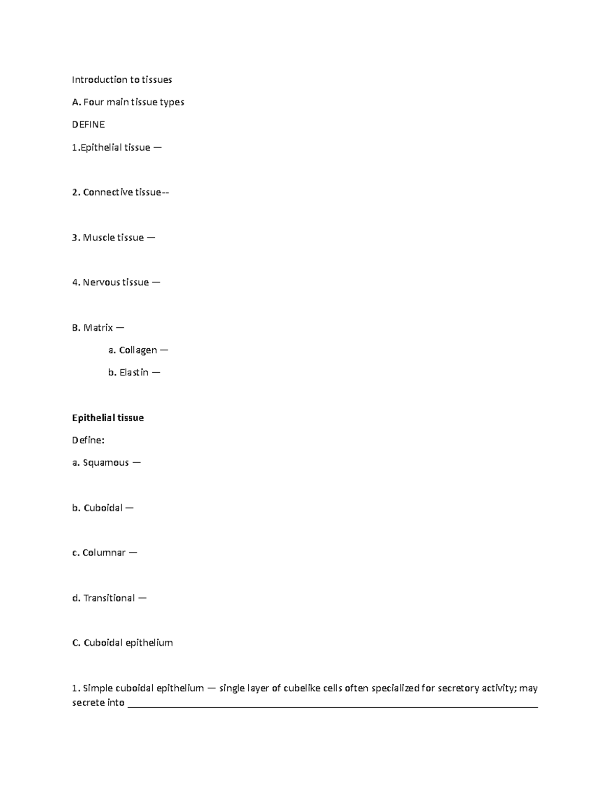 Ch 4 outline - Notes - Introduction to tissues A. Four main tissue ...