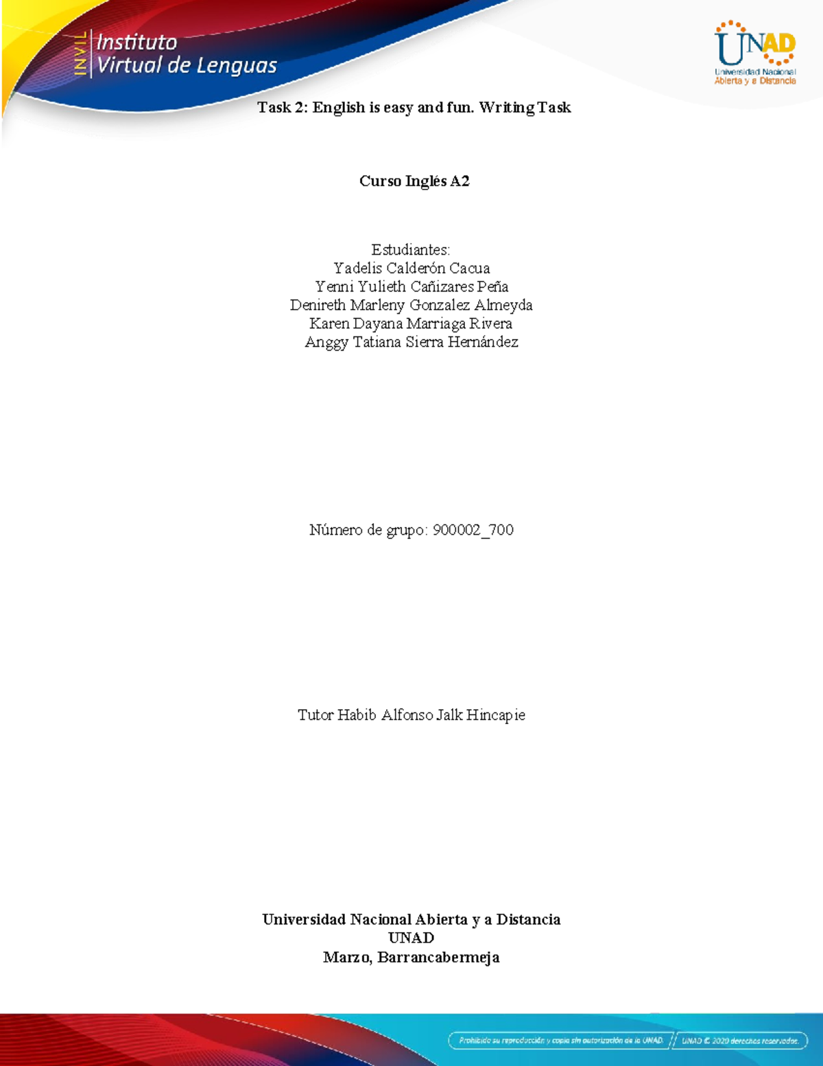 Group 0000 Writing Task - Task 2: English is easy and fun. Writing Task ...