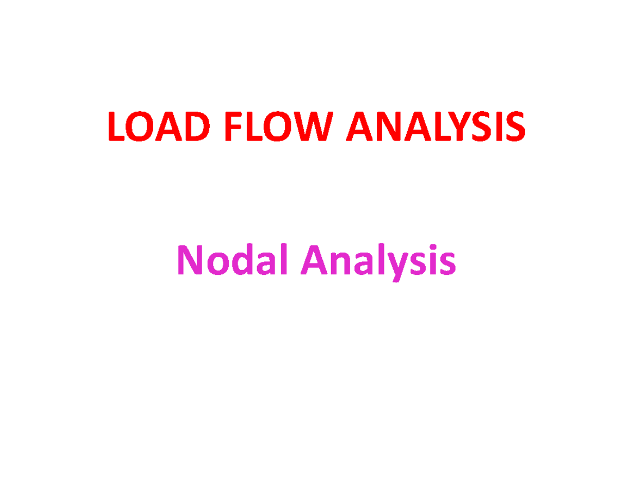 Chapter 2 - Power System Analysis - LOAD FLOW ANALYSIS Nodal Analysis ...