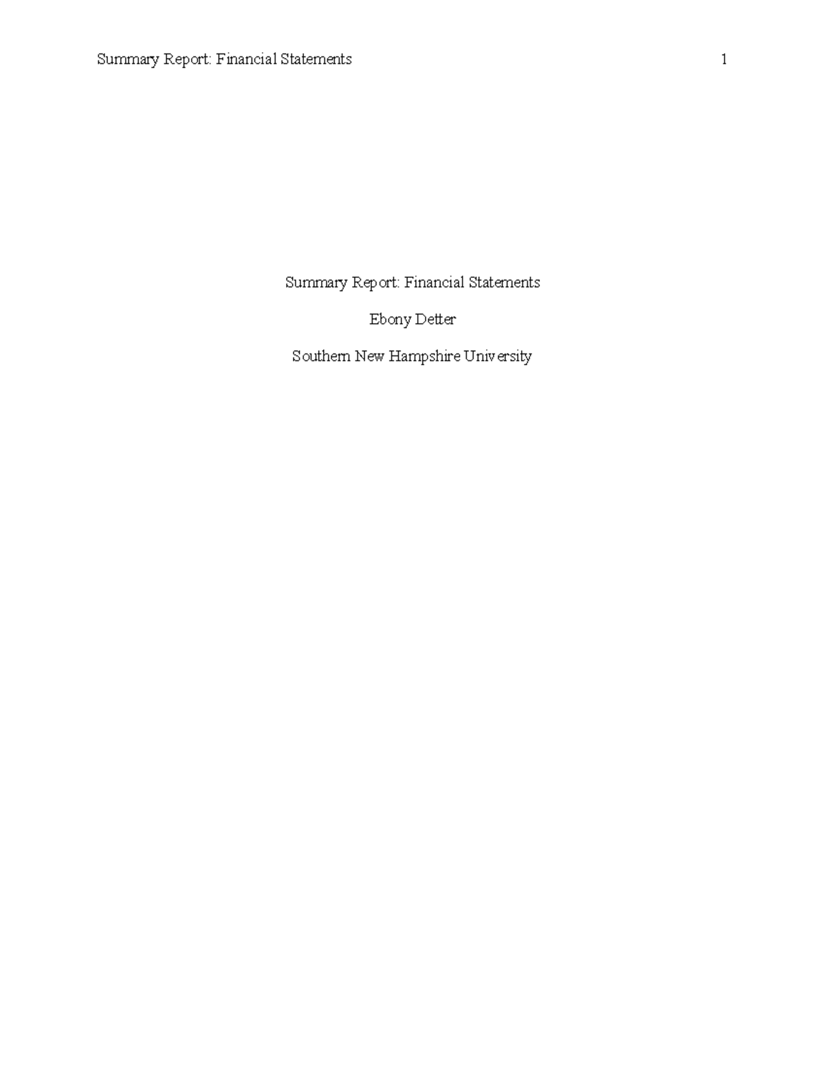 ACC 201 Project Summary Report - Summary Report: Financial Statements 1 ...