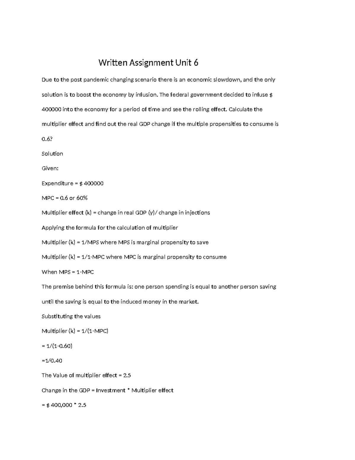 Written Assignment Unit 6 Expert - Written Assignment Unit 6 Due to the post pandemic changing ...