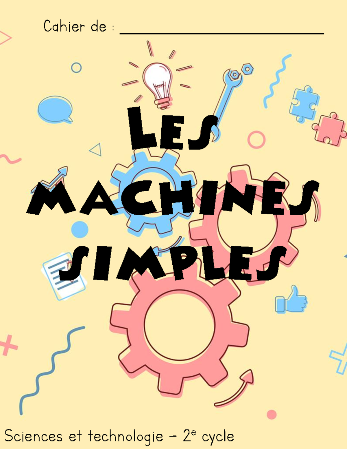 Les machines simples - Cahier élève - Lpfdmj 2 - Cahier de ...