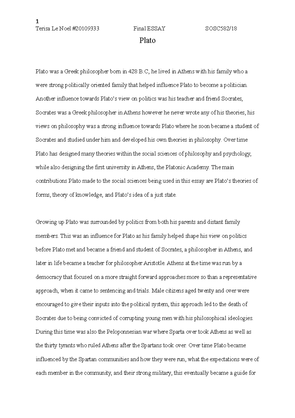Final Essay - Terisa Le Noel #20109333 Final ESSAY SOSC582/ Plato Plato ...