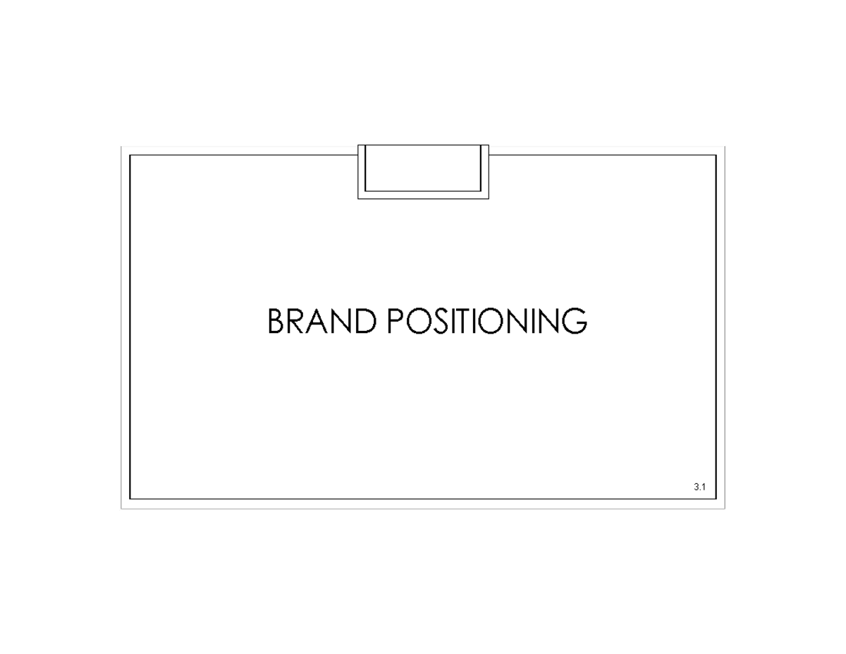 4. Brand Positioning (2020) - BRAND POSITIONING Brand Positioning Is ...