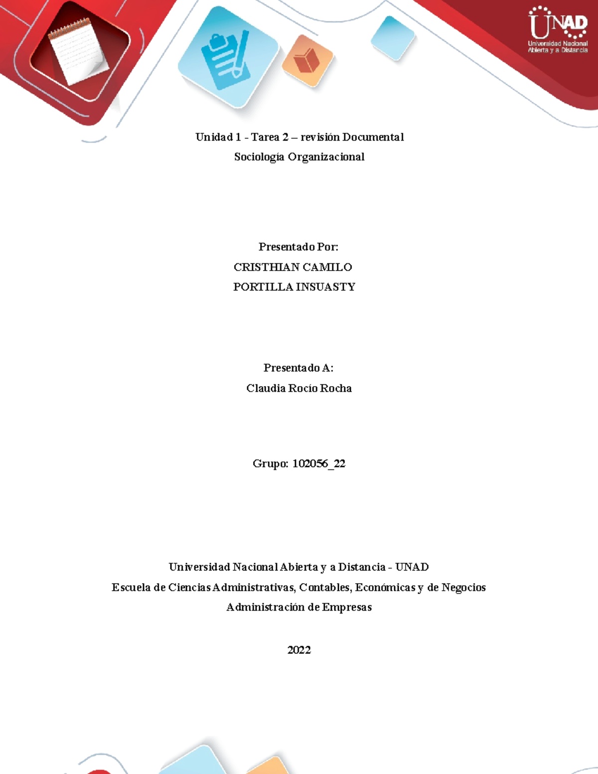 Tarea 2 Revisión Documental - Unidad 1 - Tarea 2 – revisión Documental Sociología Organizacional ...
