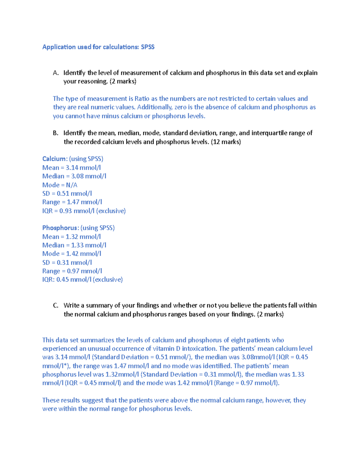 HSCI 190 Mod 1 HW - stats homework - Applica'on used for calcula'ons: SPSS A. Iden(fy the level ...