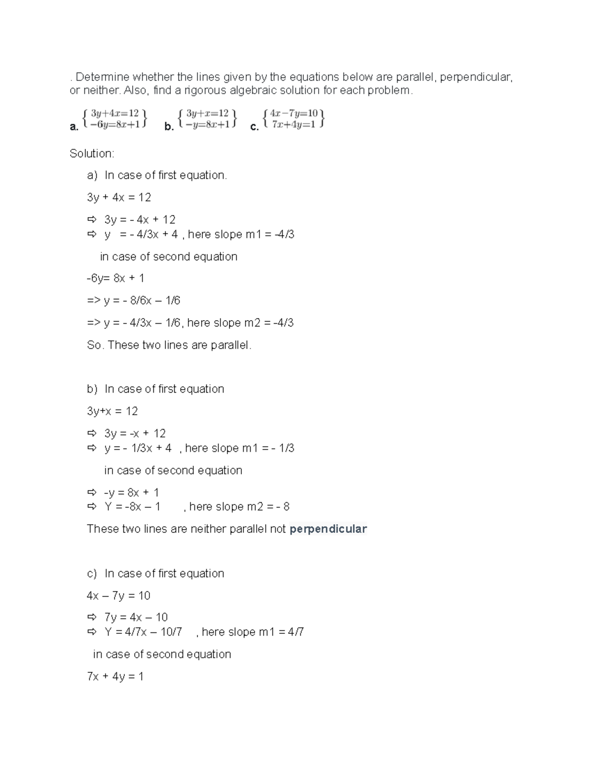 Determine whether the lines given by the equations below are parallel ...
