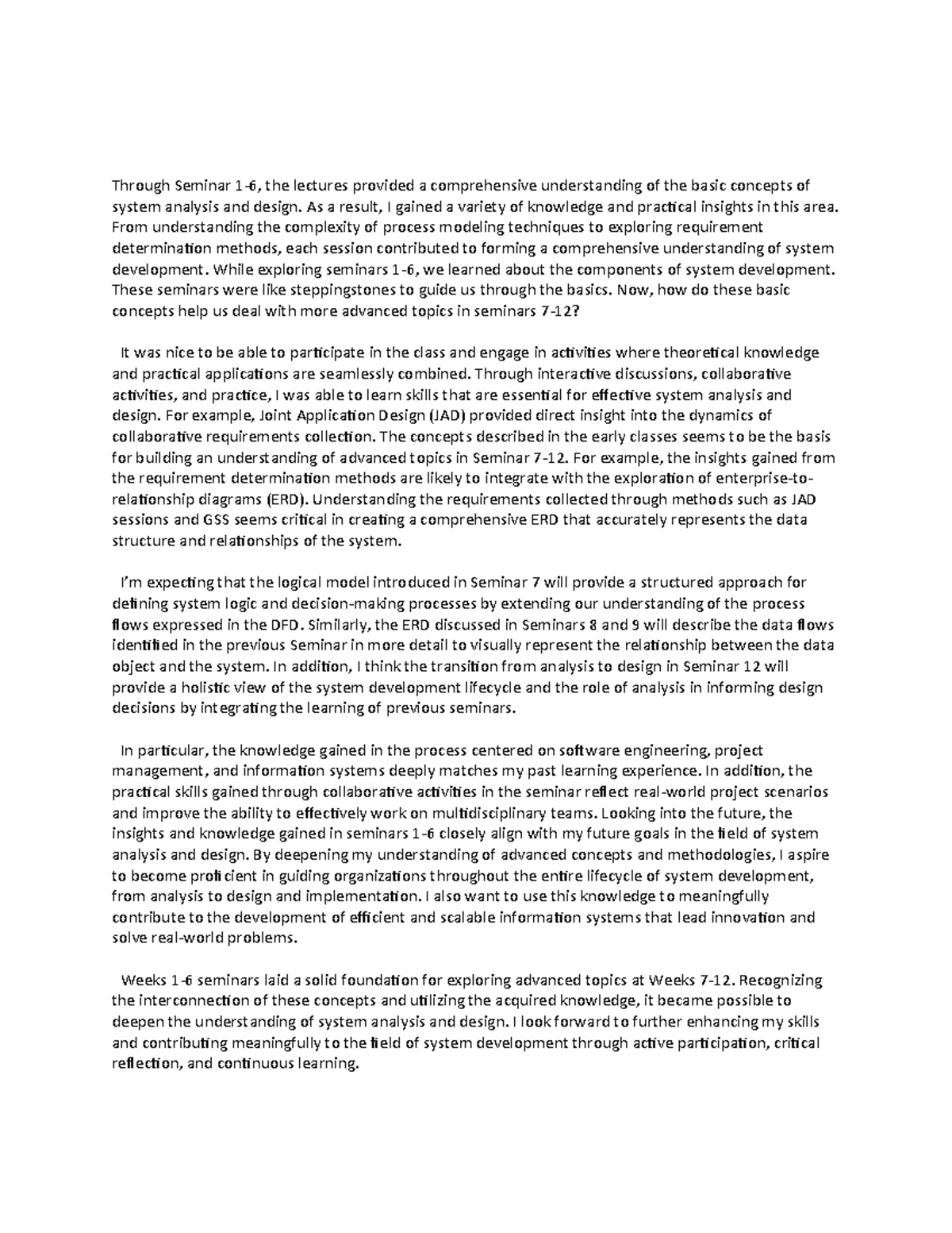 Reflection Assignment 1 - Through Seminar 1-6, the lectures provided a ...