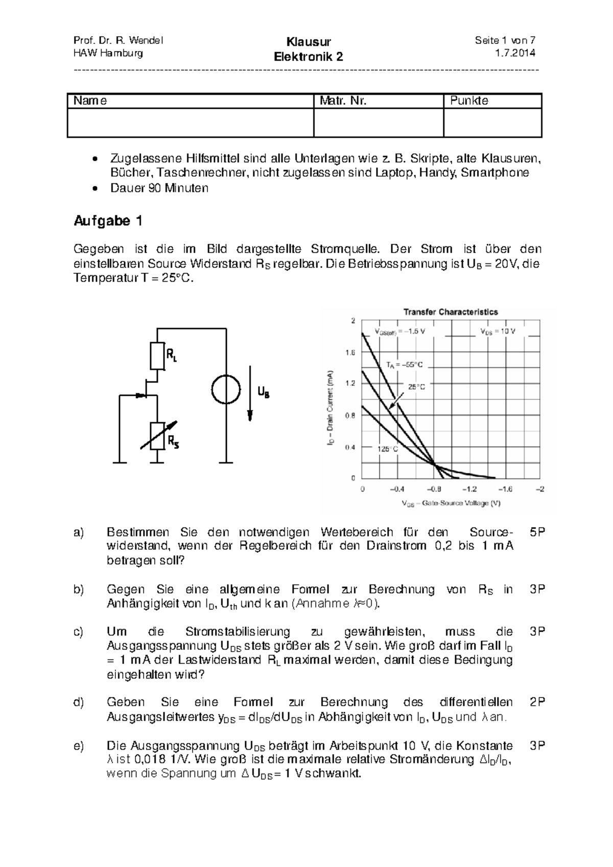 Klausur Summer 2014, Fragen und Antworten - HAW Hamburg Klausur Elektronik 2 1. Nam e Matr. Nr ...
