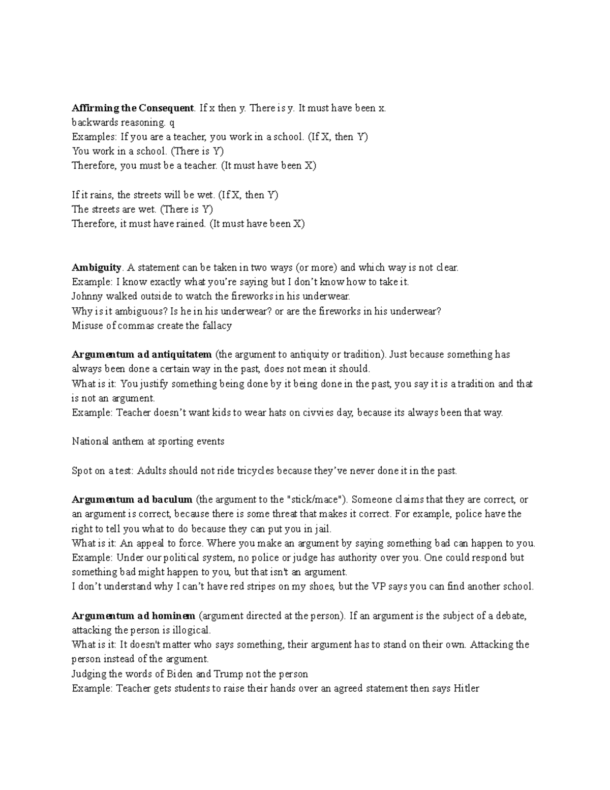 Chapter 9 Fallacies - Affirming the Consequent. If x then y. There is y ...