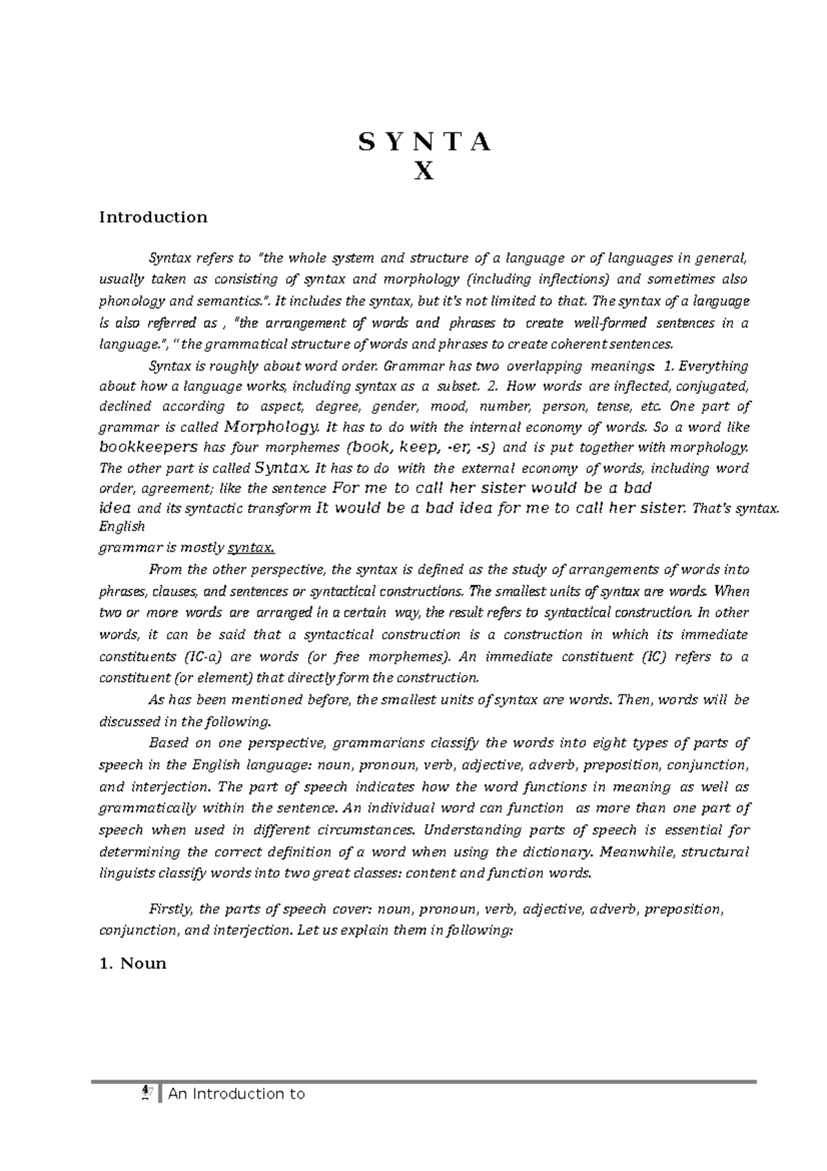 S Y N T A X - Syntax is the study of the rules and principles governing ...