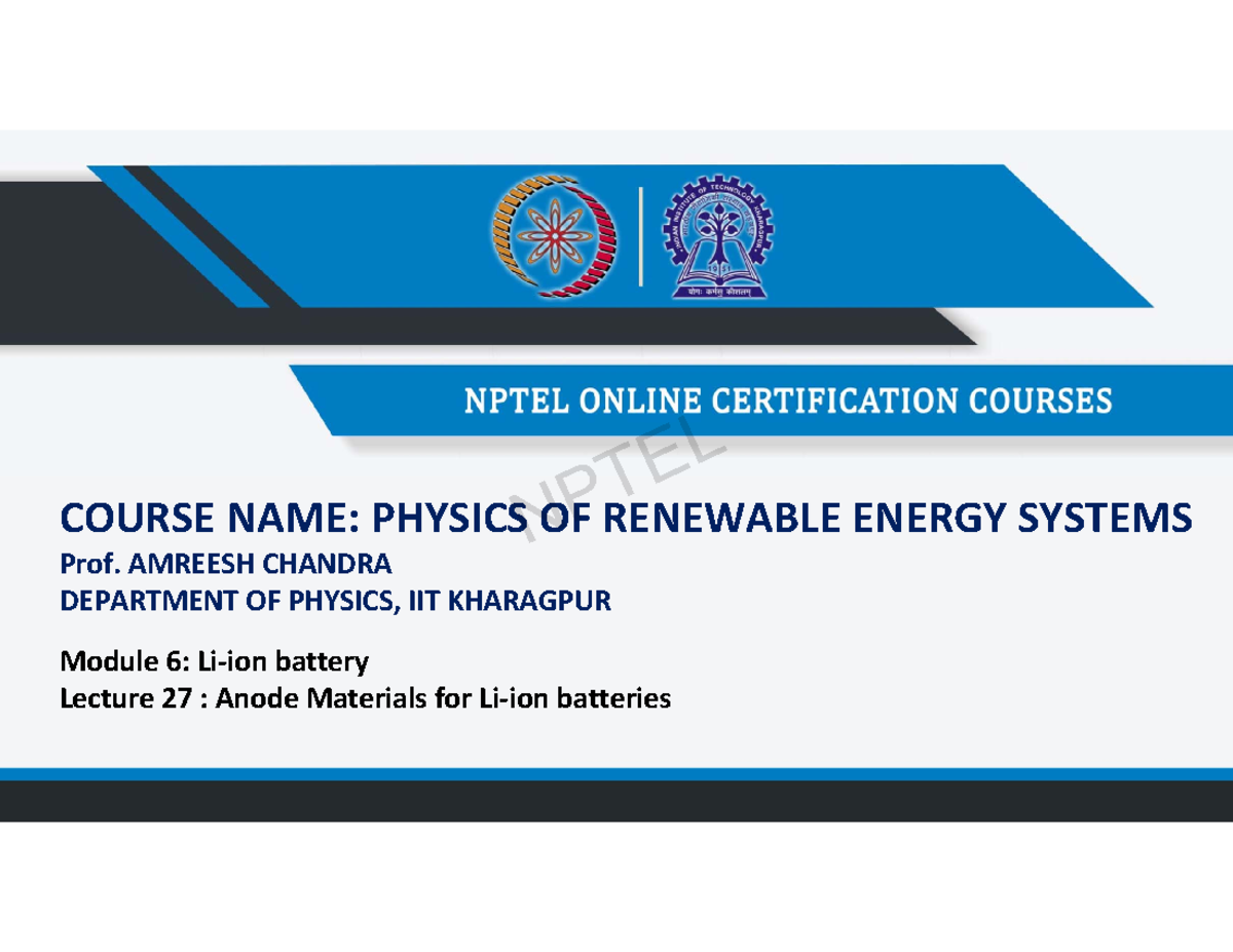 Lecture 27 - Materials for Li-batteries -2 - COURSE NAME: PHYSICS OF ...