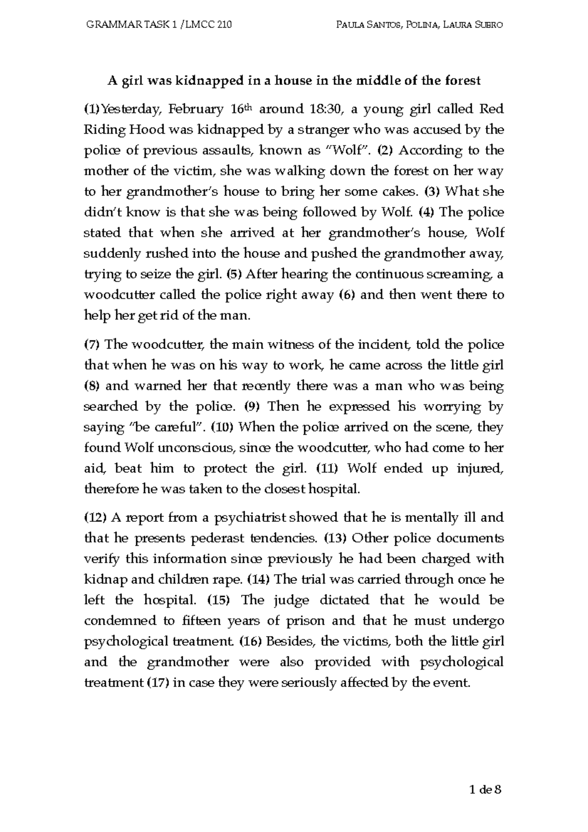 Grammar TASK 1 - A girl was kidnapped in a house in the middle of the ...