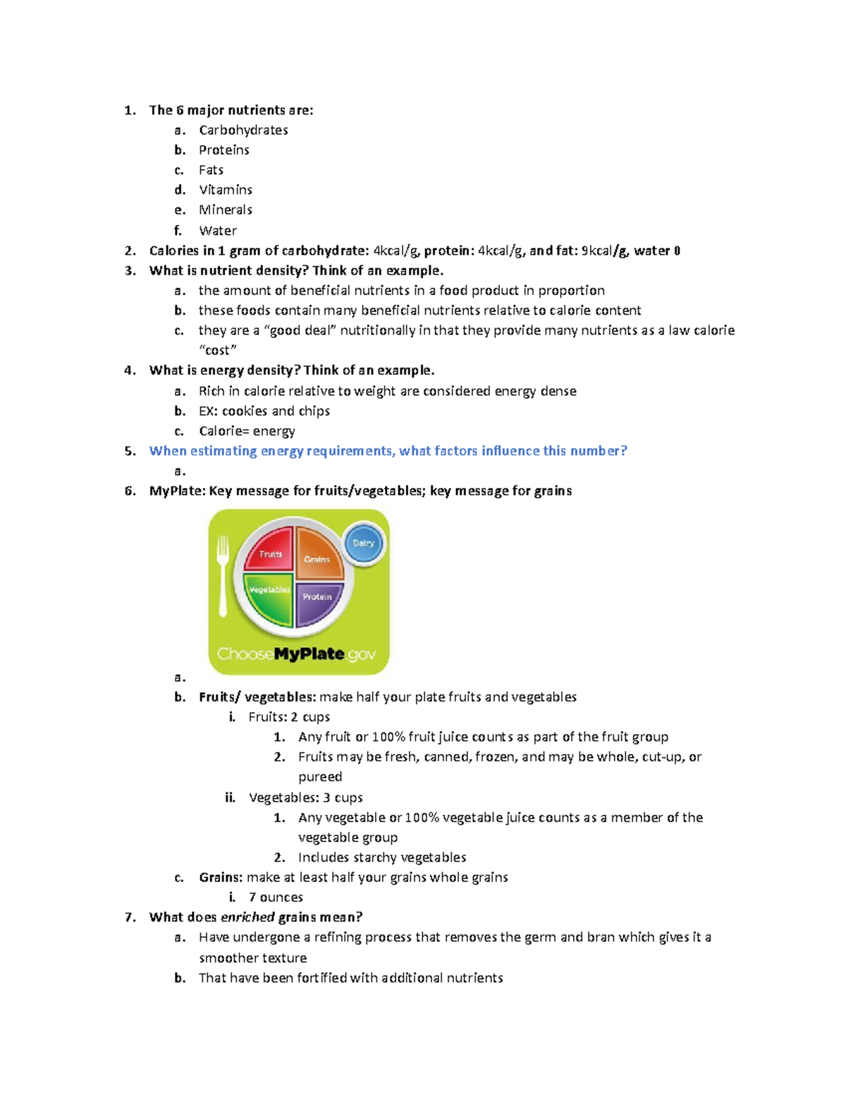 Nutrition exam 1 notes - prof.naum - The 6 major nutrients are: a ...
