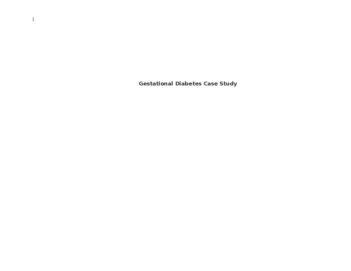 Gestational Diabetes Case Study - Gestational Diabetes Case Study ...