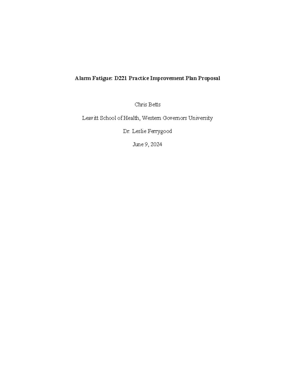 D221 Practice Improvement Plan - Leslie Ferrygood June 9, 2024 Alarm ...