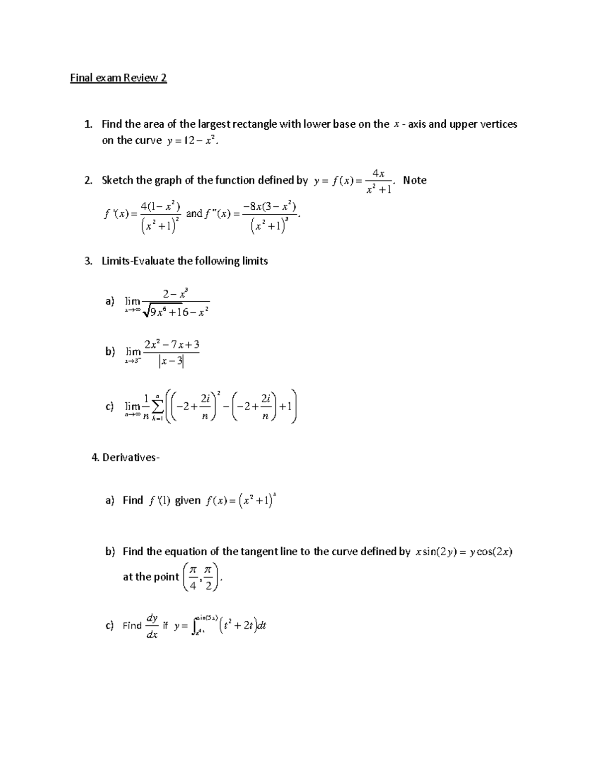 Final Exam Review 2 - Final exam Review 2 Find the area of the largest rectangle with lower base ...
