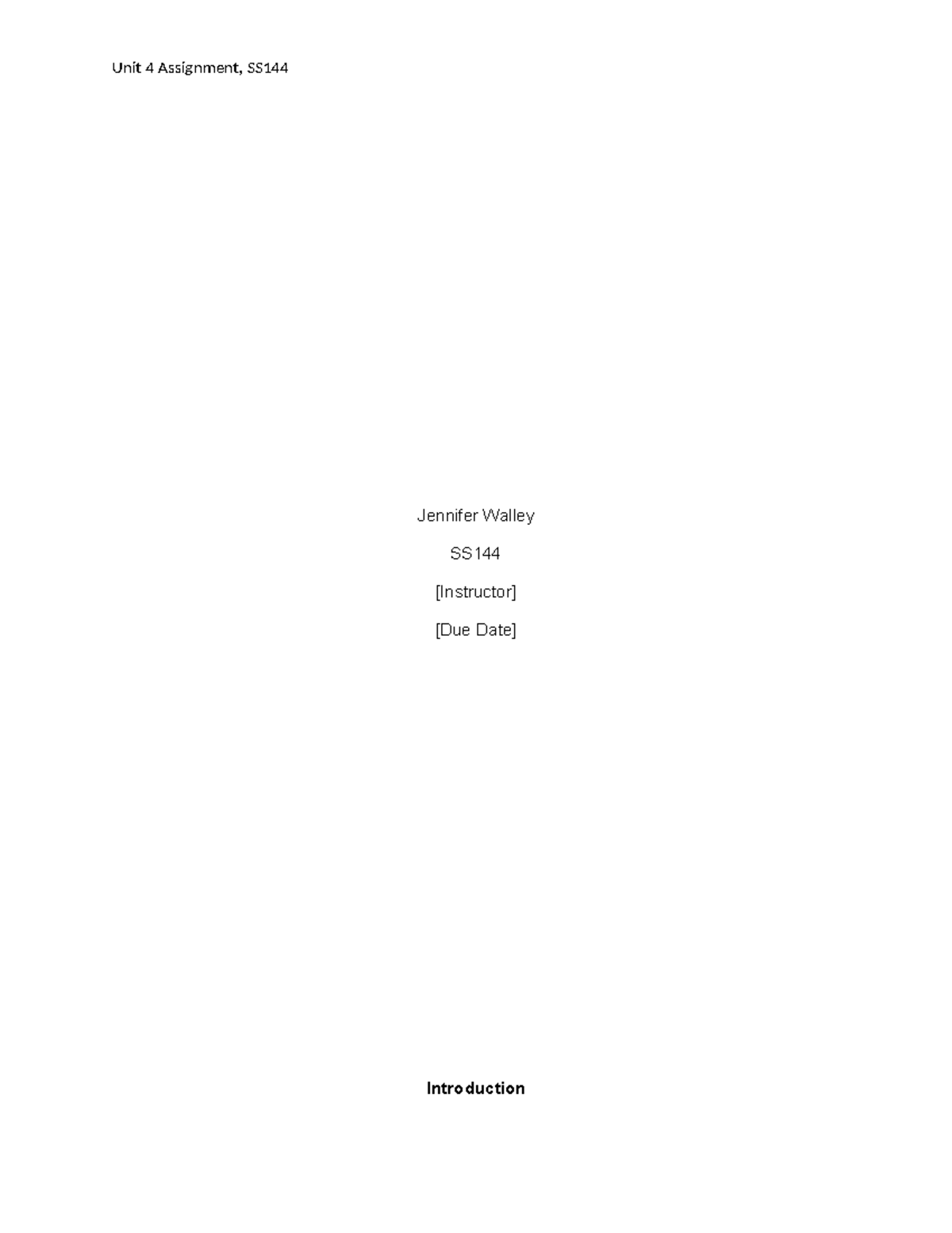 Unit 4 Assignment - Unit 4 Assignment, SS Jennifer Walley SS ...
