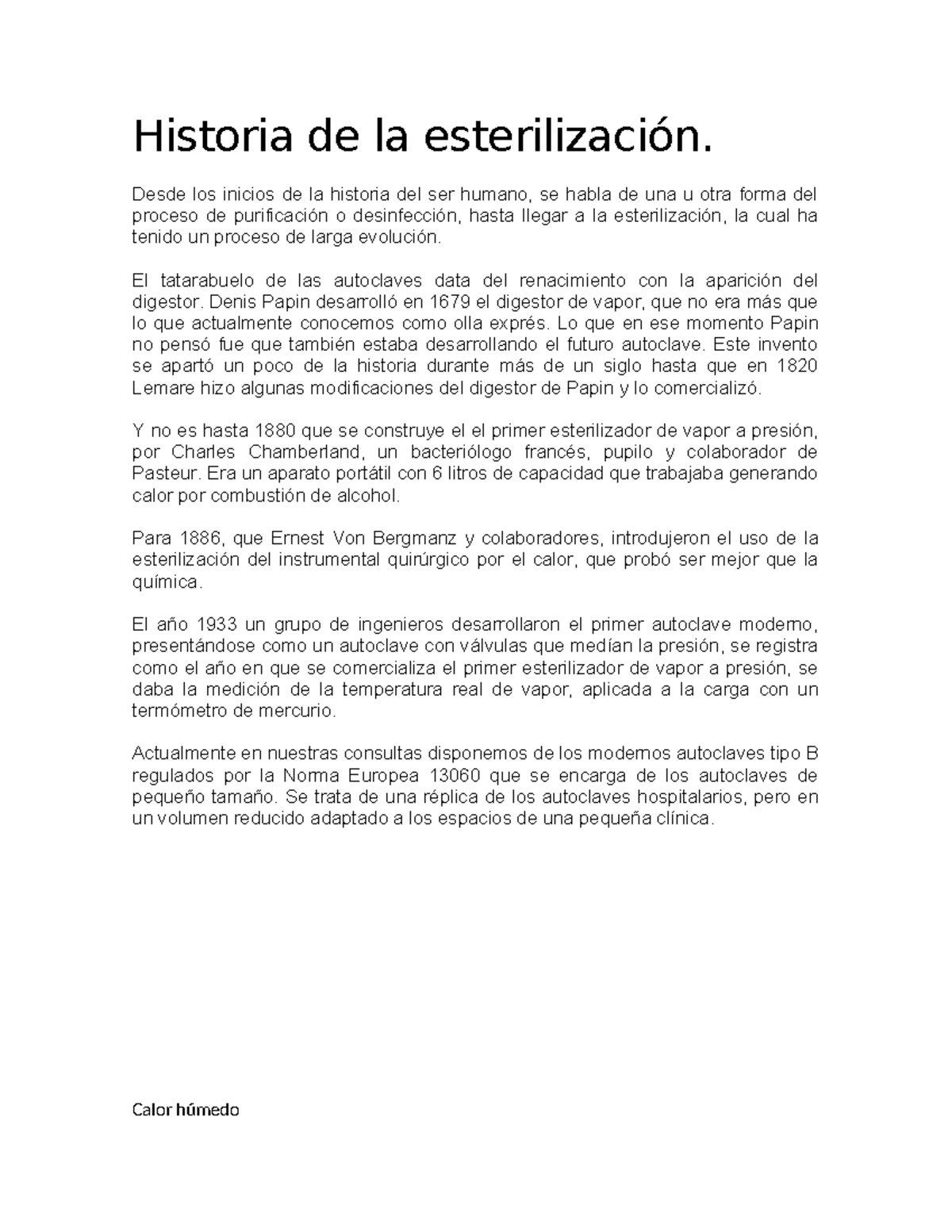 Calor humedo - Métodos de esterilización - Historia de la ...
