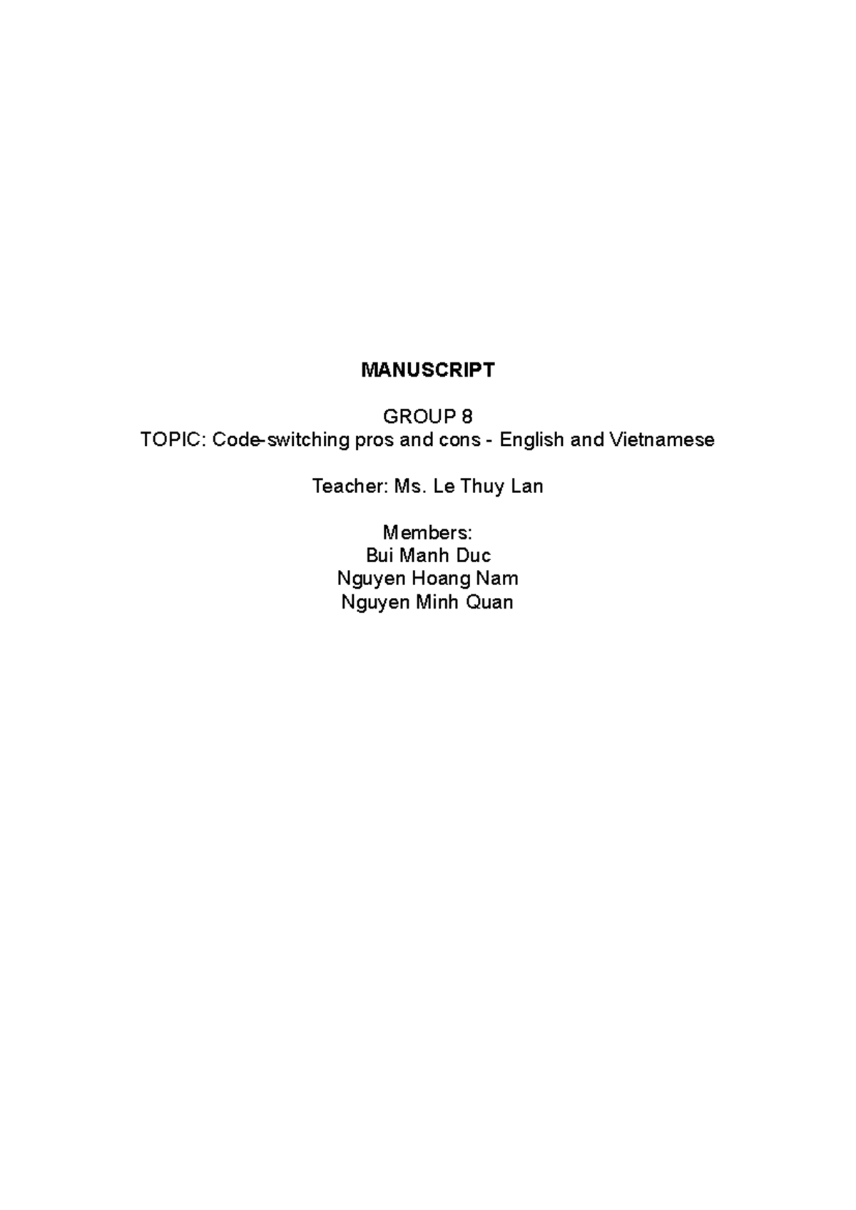 Manuscript - MANUSCRIPT GROUP 8 TOPIC: Code-switching pros and cons ...