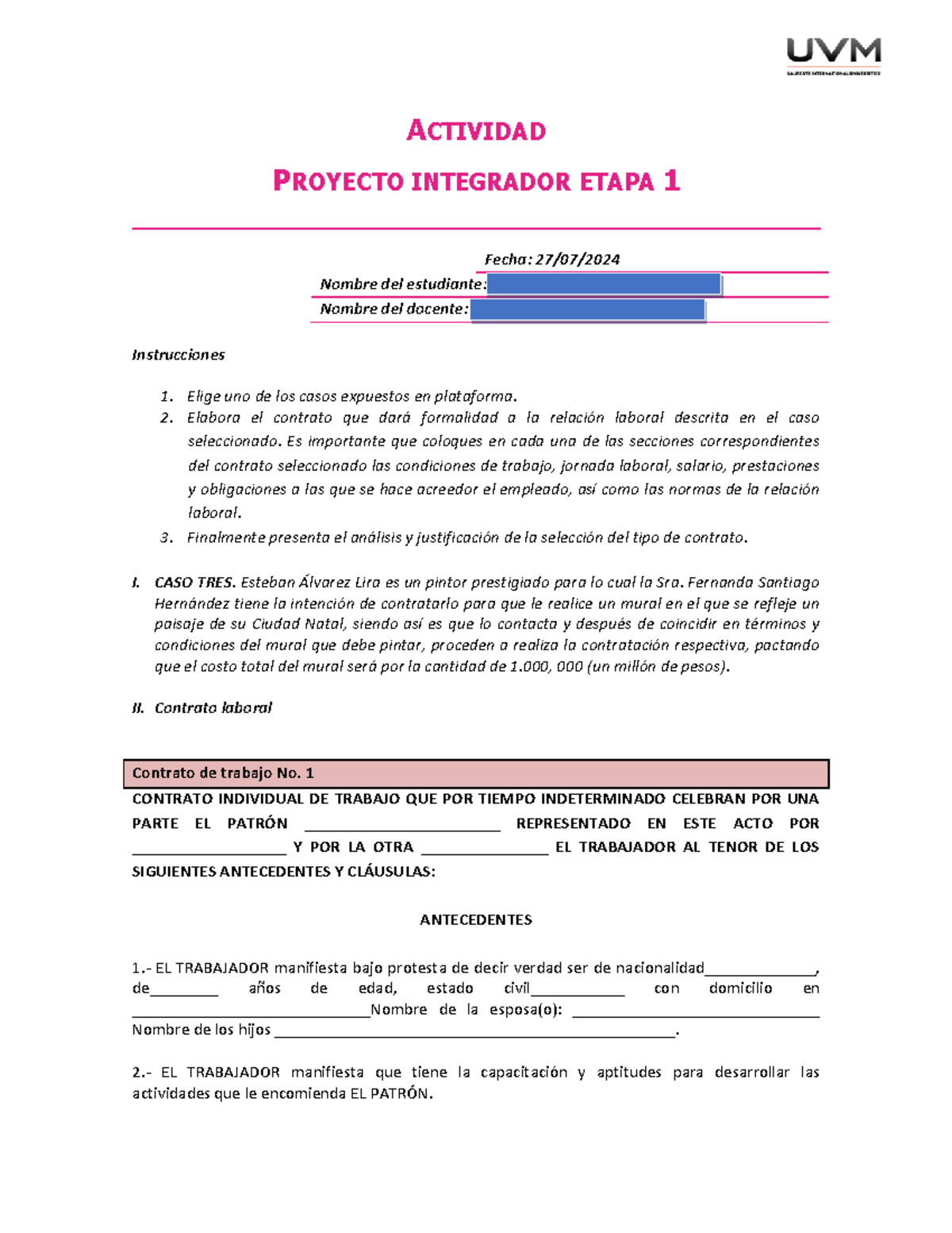 Proyecto Integrador Etapa 1 - ACTIVIDAD PROYECTO INTEGRADOR ETAPA 1 Fecha: 27 / 07 / 2024 Nombre ...