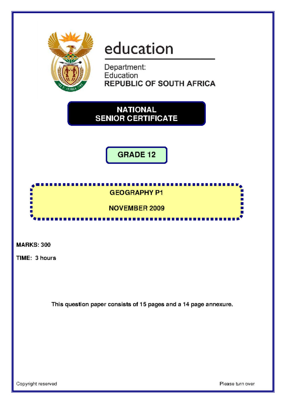 Geography P1 November 2009 Eng - MARKS: 300 TIME: 3 hours This question ...