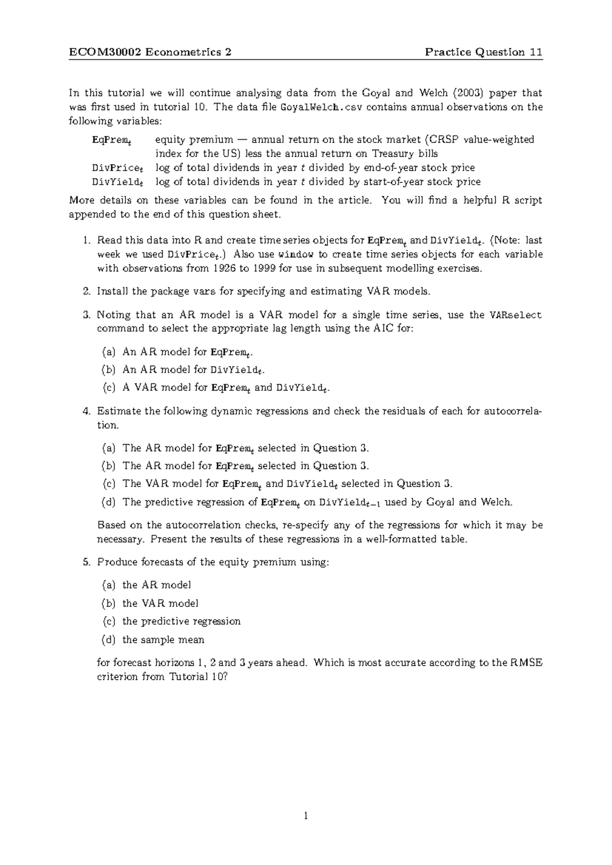 Practice Question 11 - tutorial 11 - ECOM30002 Econometrics 2 Practice Question 11 In this ...