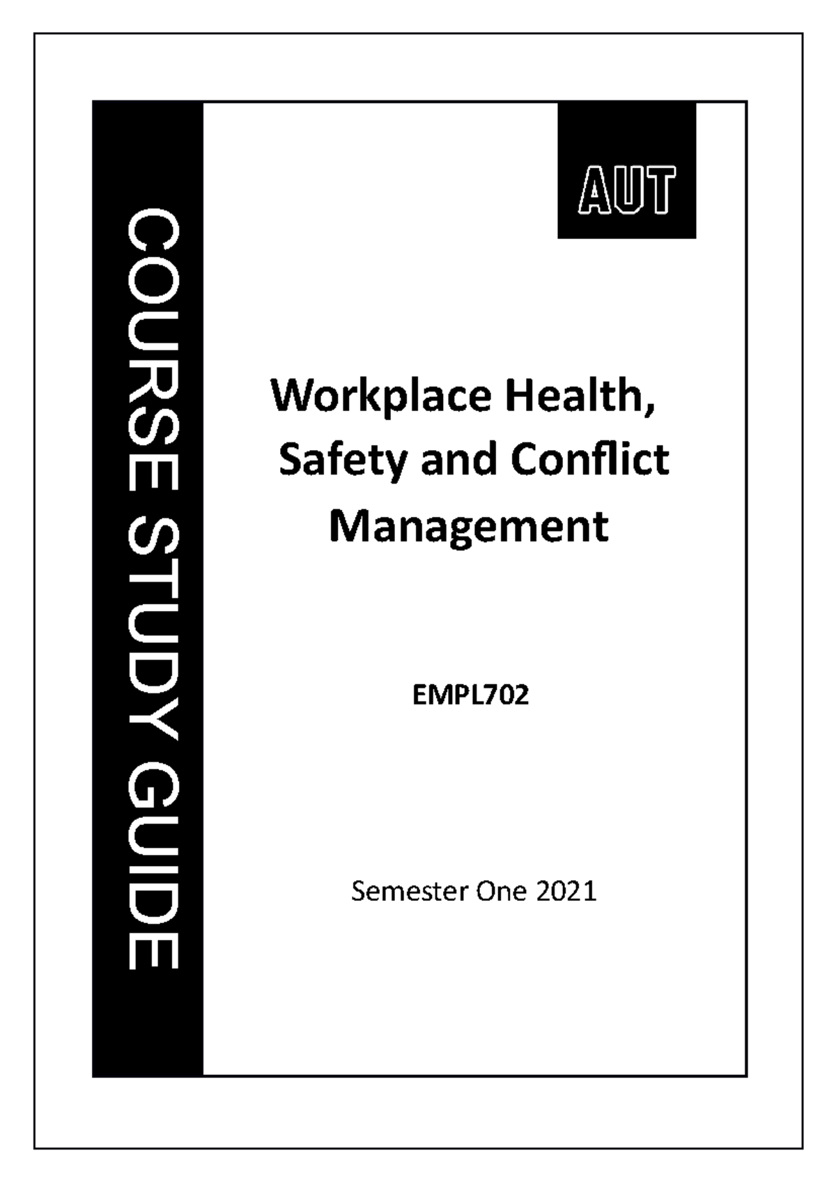 EMPL702 - Workplace Health, Safety and Conflict Management S1 2021 ...