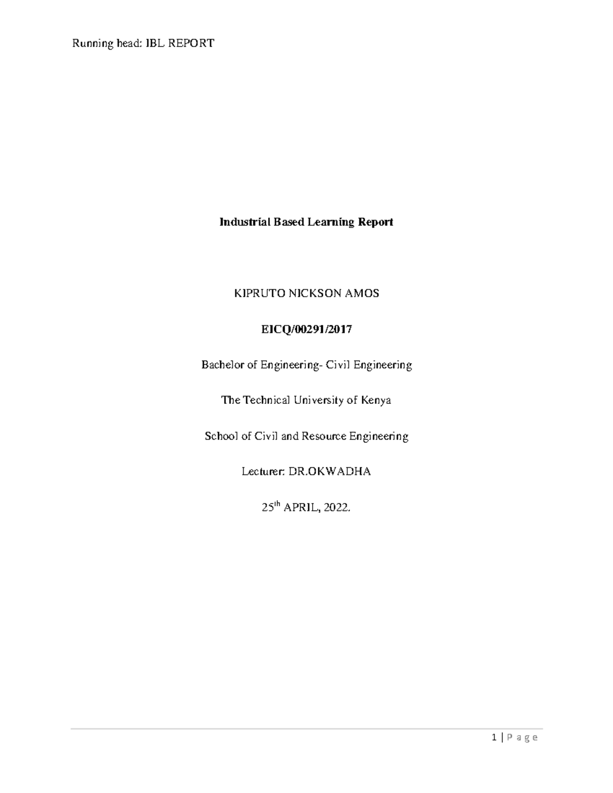 Finale 11 - Laboratory report - Running head: IBL REPORT Industrial ...