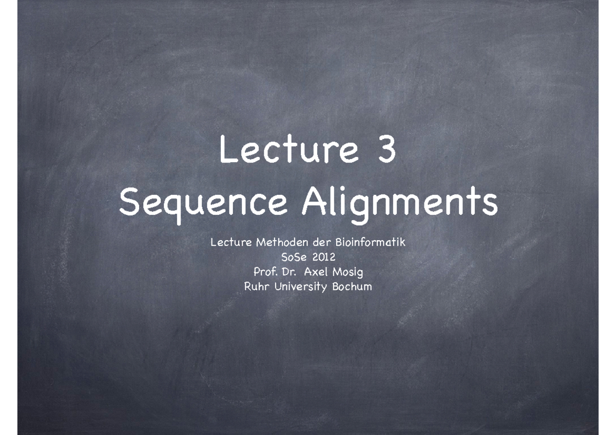 Lecture 3 - Vorlesungen - Lecture 3 Sequence Alignments Lecture ...