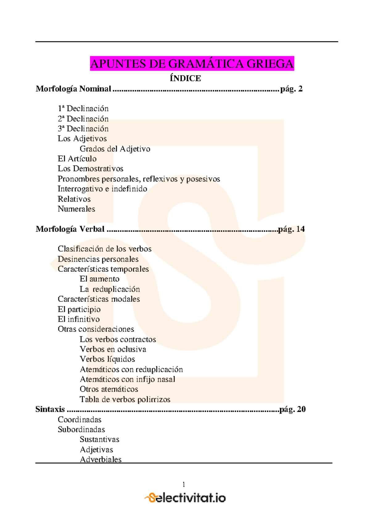 Gramàtica Grega (Selectivitat - APUNTES DE GRAMÁTICA GRIEGA ÍNDICE ...