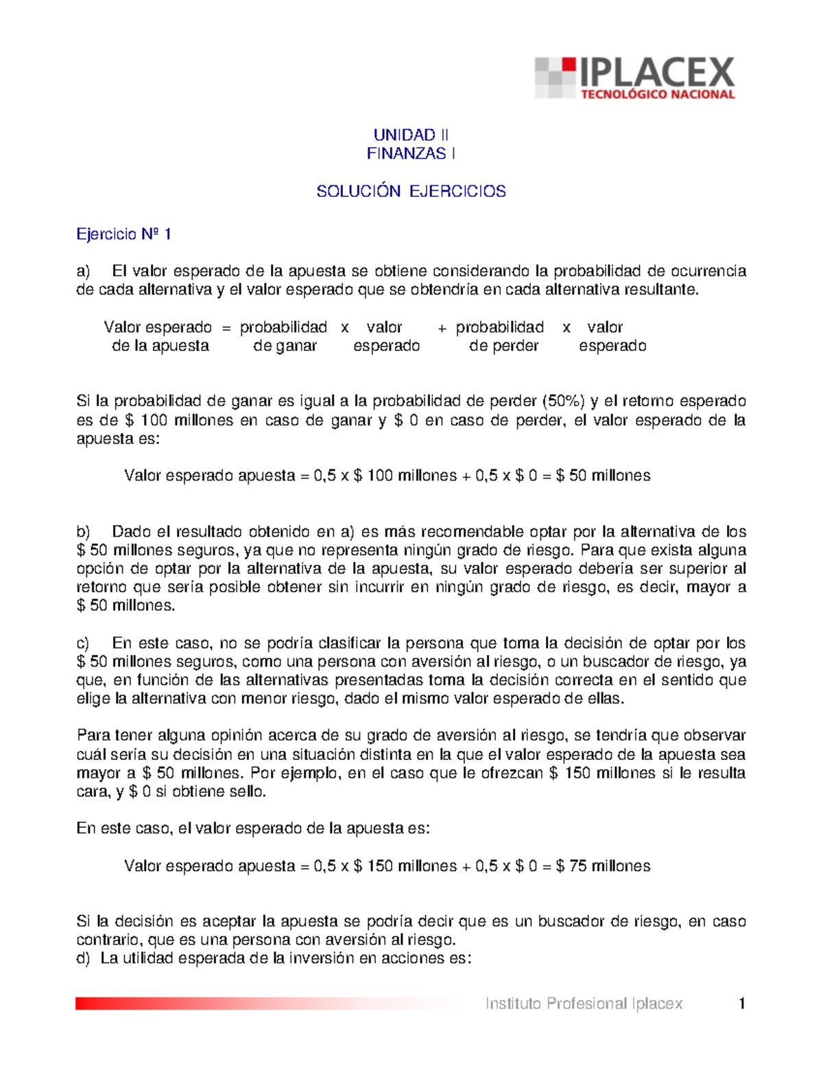 R 3 - aSaSDAs - UNIDAD II FINANZAS I SOLUCIÓN EJERCICIOS Ejercicio Nº 1 ...