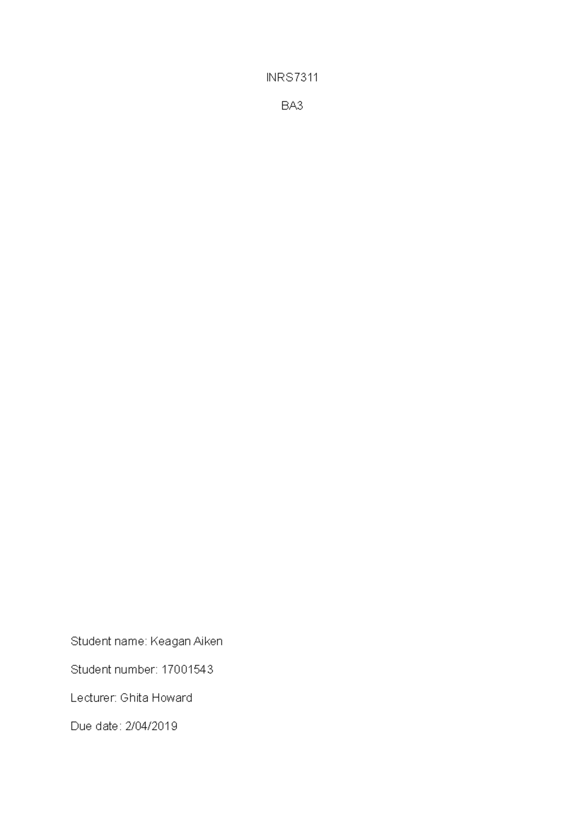 INRS7311 - this is some insight into research - INRS BA Student name: Keagan Aiken Student ...