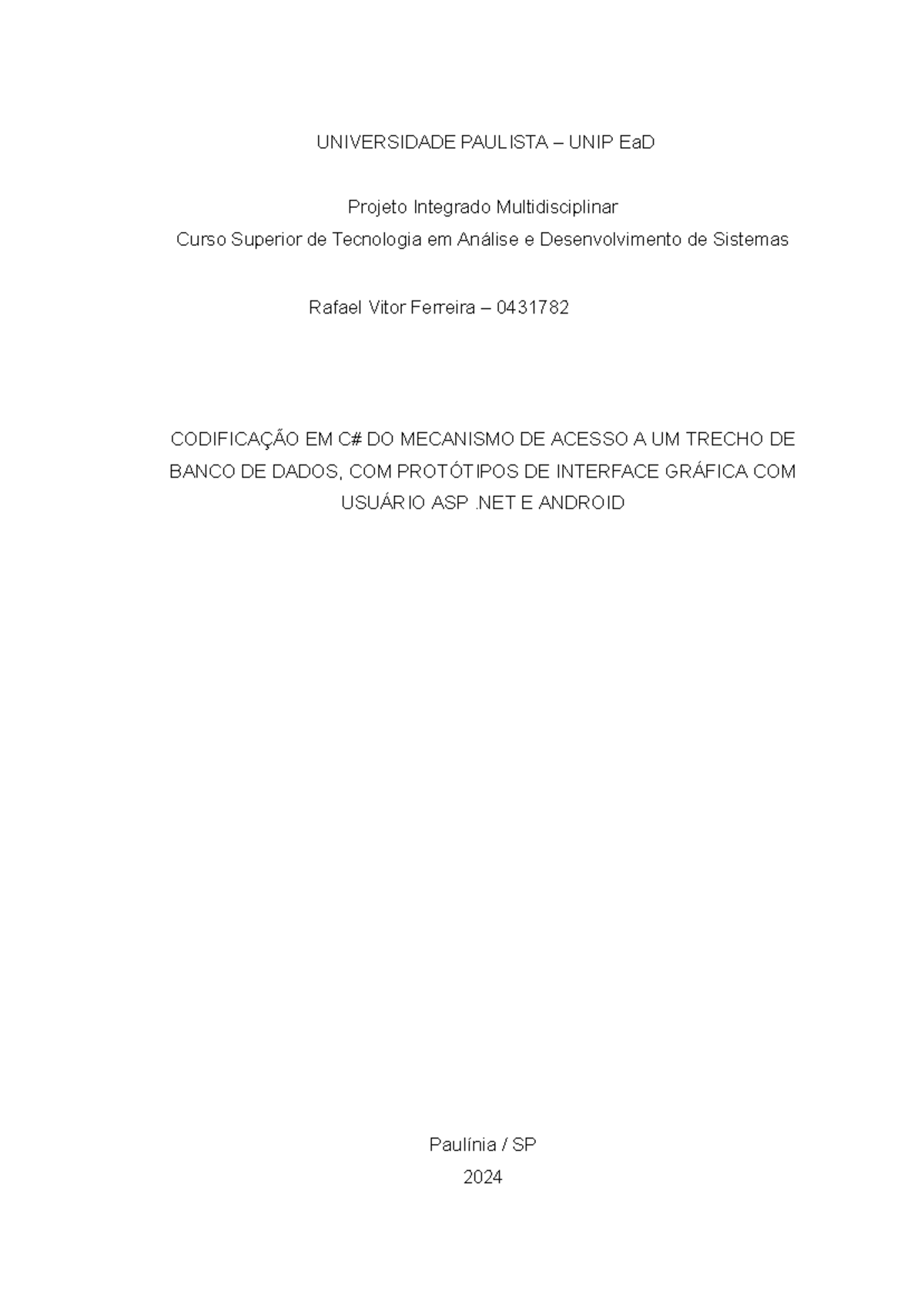 PIM VIII - Trabalho a respeito do projeto integrado multidisciplinar ...