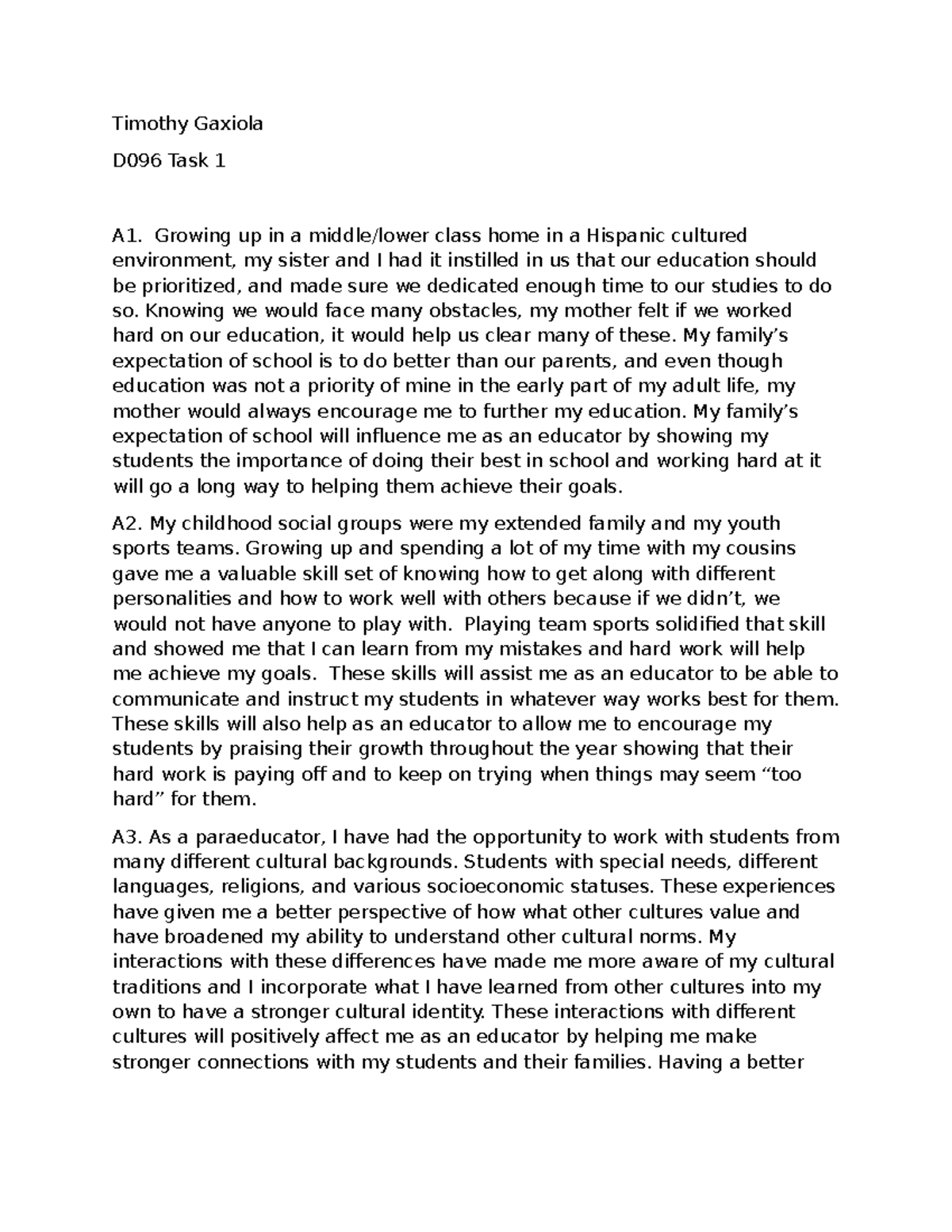 D096 Task 1 - Passed - Timothy Gaxiola D096 Task 1 A1. Growing up in a ...