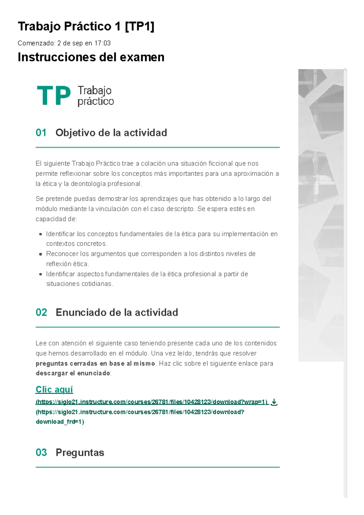 Trabajo Práctico 1 [TP1] Etica Y Dentologia 90% - Trabajo Práctico 1 [TP1] Comenzado: 2 de sep ...