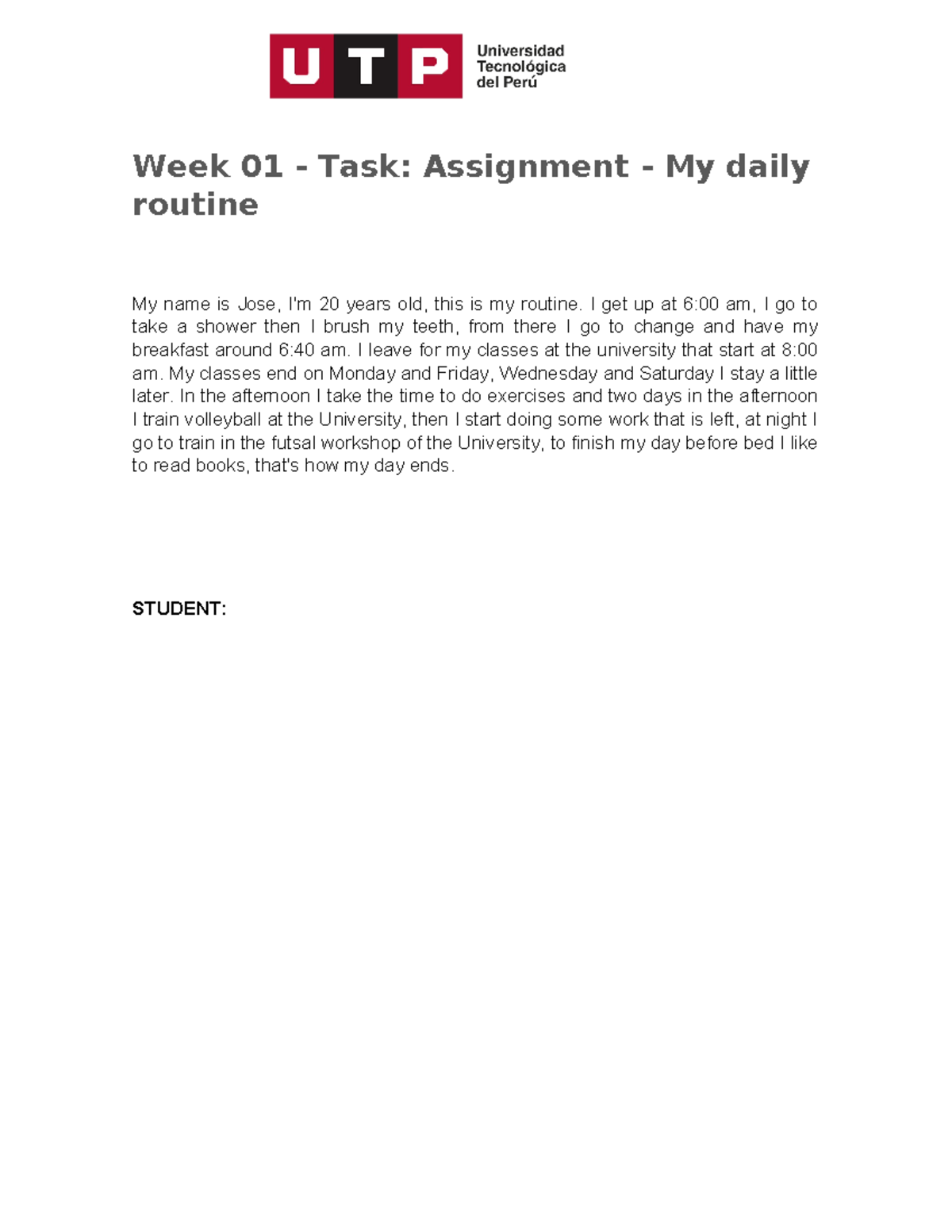 Ingles III semana 1 - Week 01 - Task: Assignment - My daily routine My name is Jose, I'm 20 ...