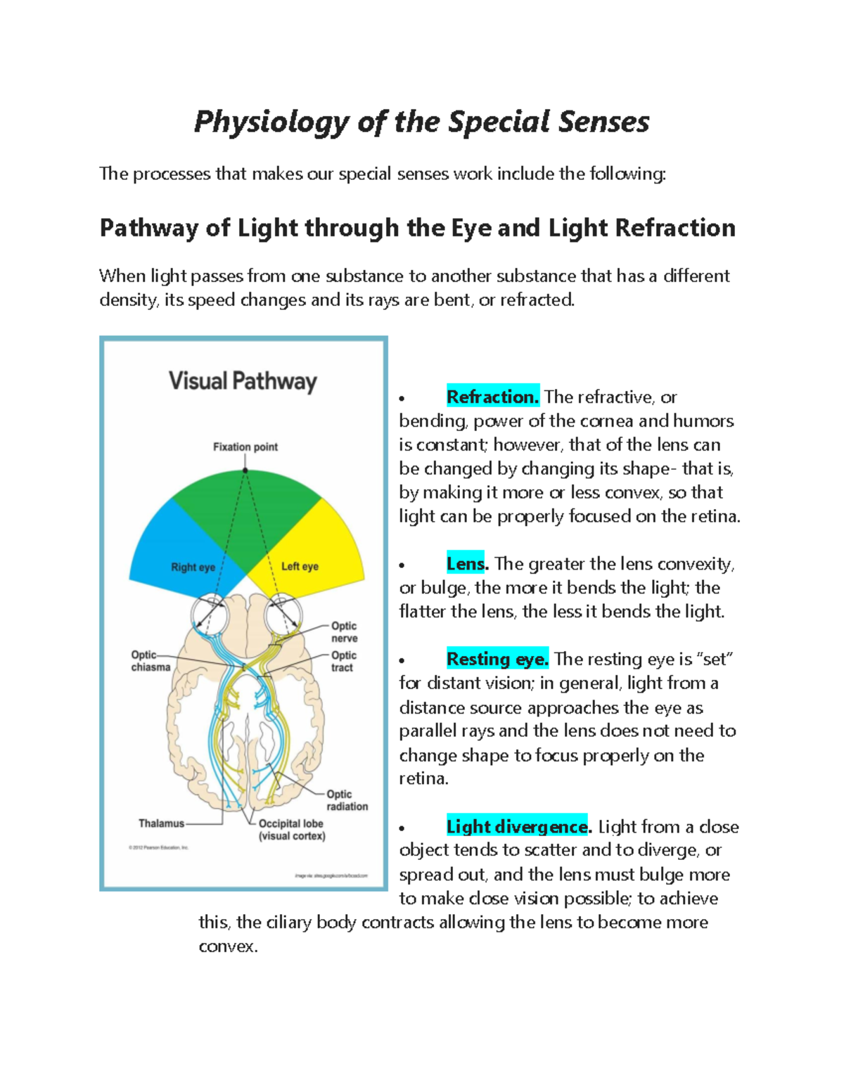 Physiology of the Special Senses - • Refraction. The refractive, or ...