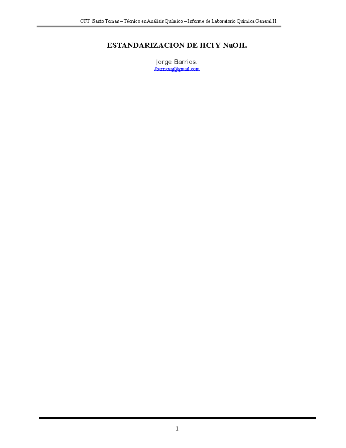 Informe 3 Lab QG Estandarizacion Jorge Barrios - ESTANDARIZACION DE HCl Y NaOH. Jorge Barrios ...