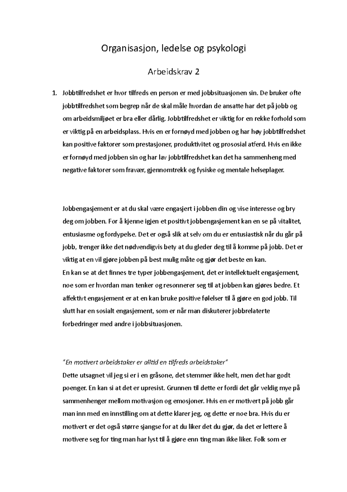 Arbeidskrav 2 psykologi markus - Organisasjon, ledelse og psykologi Arbeidskrav 2 ...