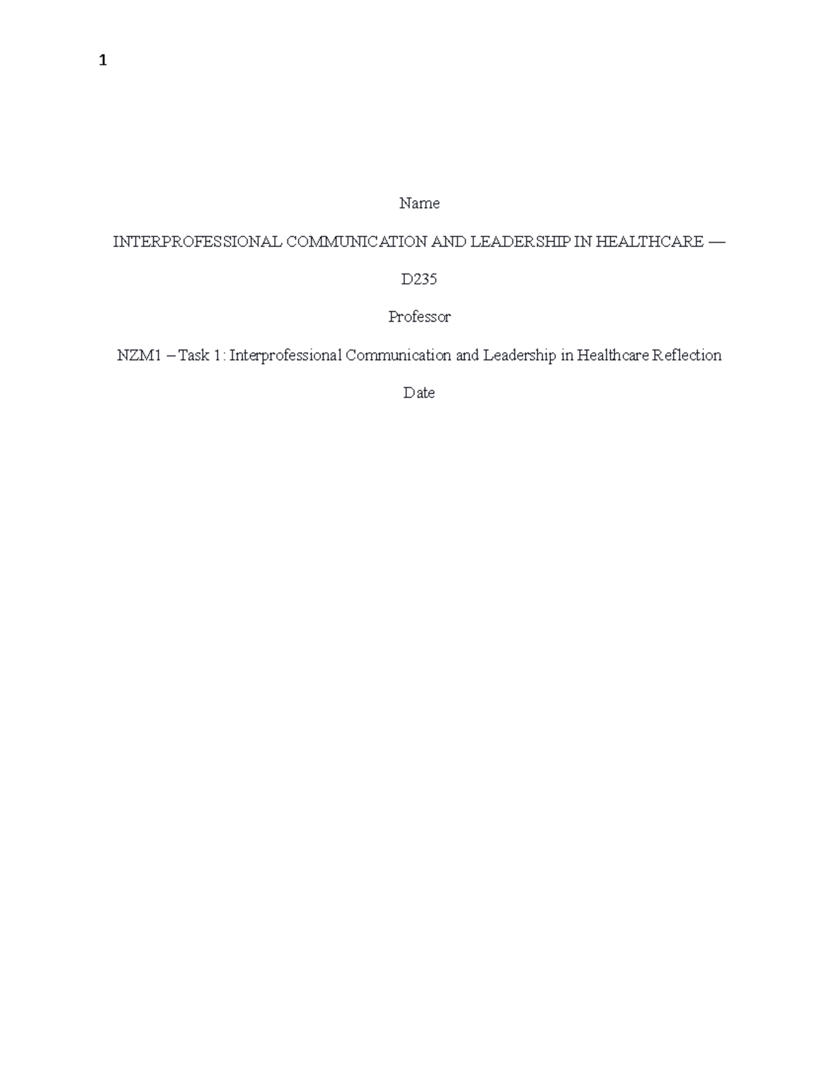 Task1 - NZM1 – Task 1: Interprofessional Communication and Leadership ...
