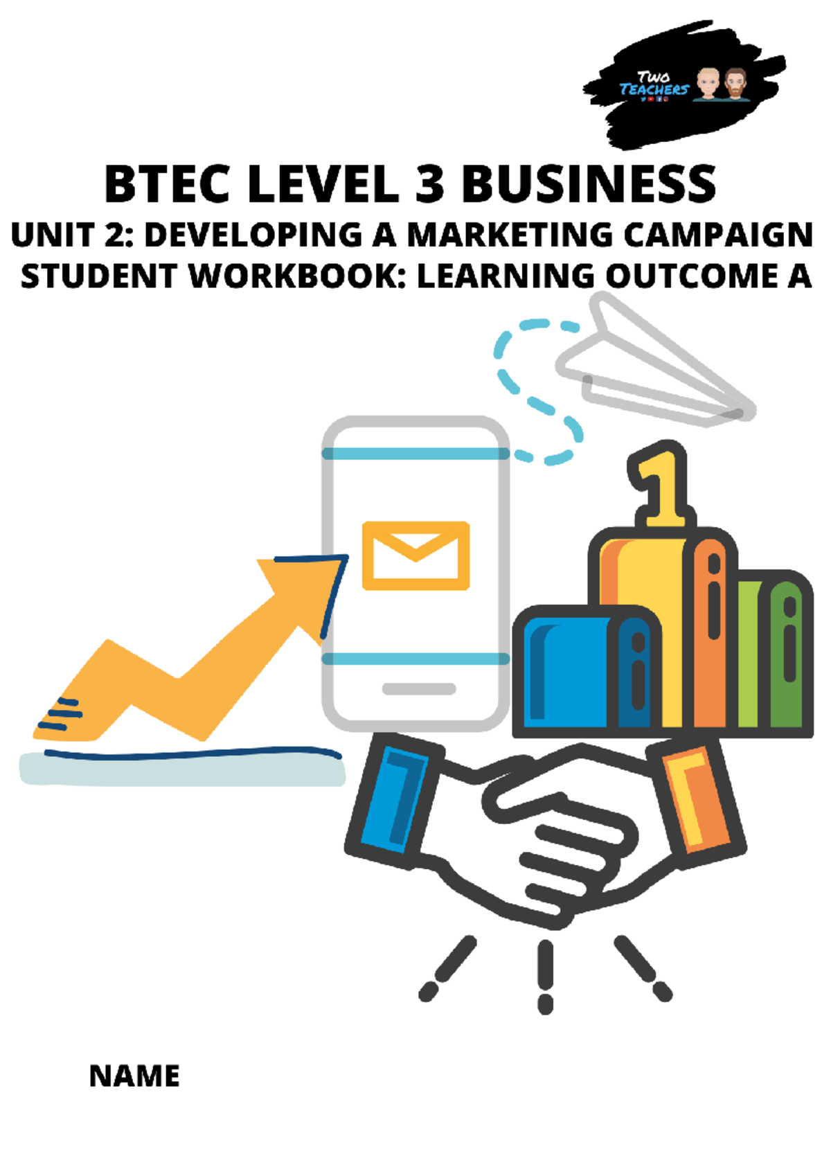 Student Workbook BTEC Unit 2 Developing a Marketing Campaign LO A ...