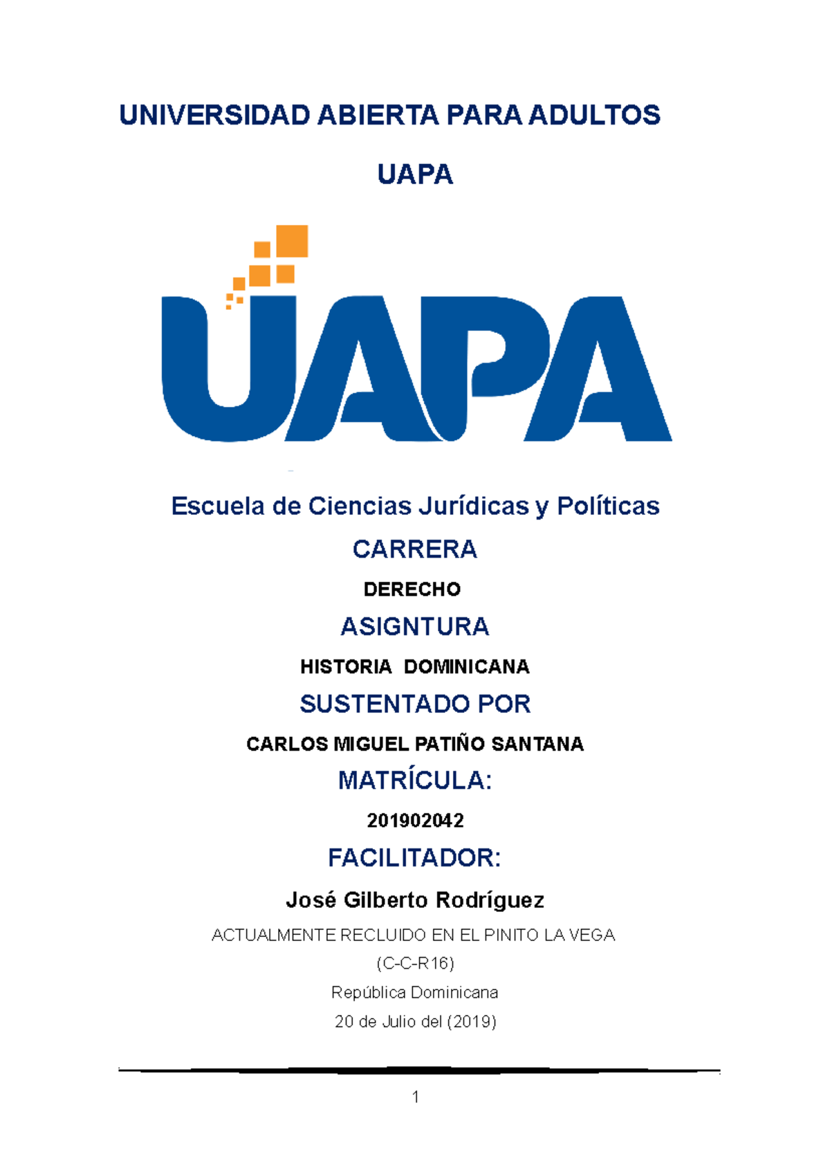 Tarea 1 historia dominicana - UNIVERSIDAD ABIERTA PARA ADULTOS UAPA ...