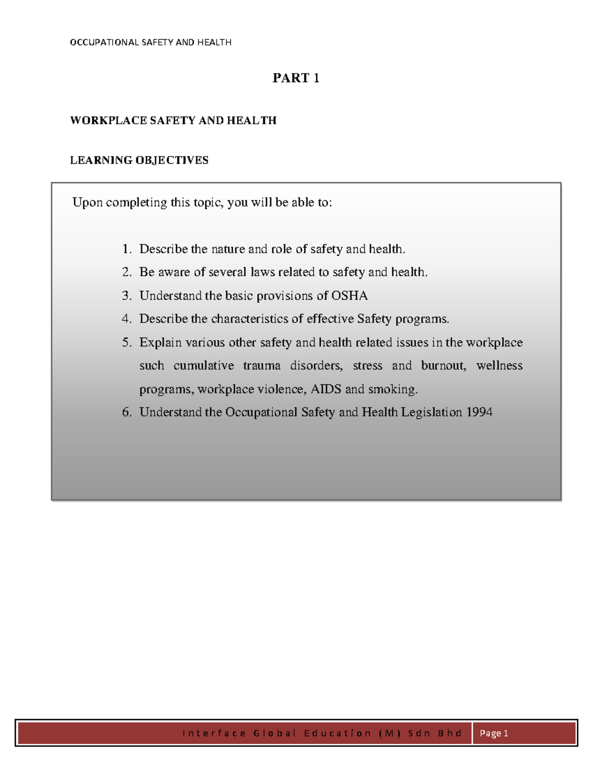 Notes-1 - PART 1 WORKPLACE SAFETY AND HEALTH LEARNING OBJECTIVES Upon ...