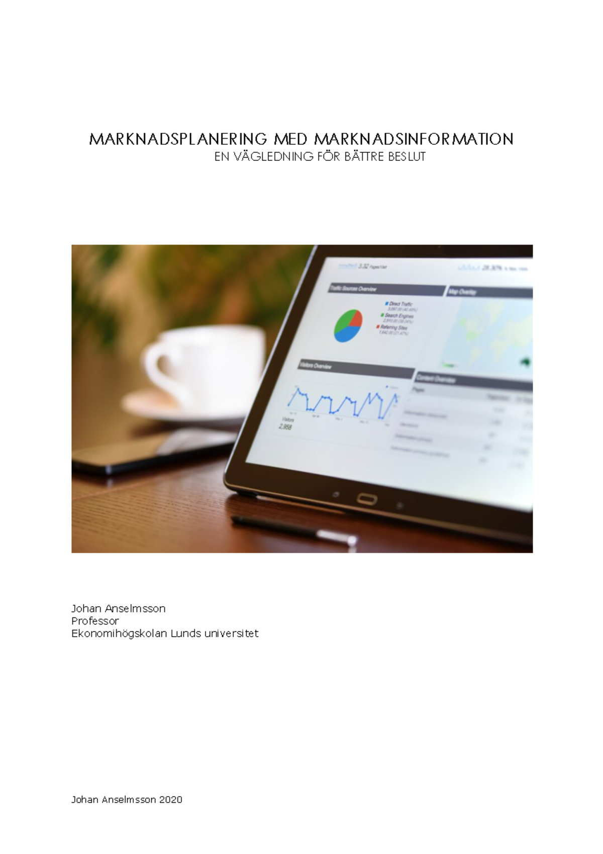 Marknadsplanen 2021 - Mall - MARKNADSPLANERING MED MARKNADSINFORMATION EN VÄGLEDNING FÖR BÄTTRE ...