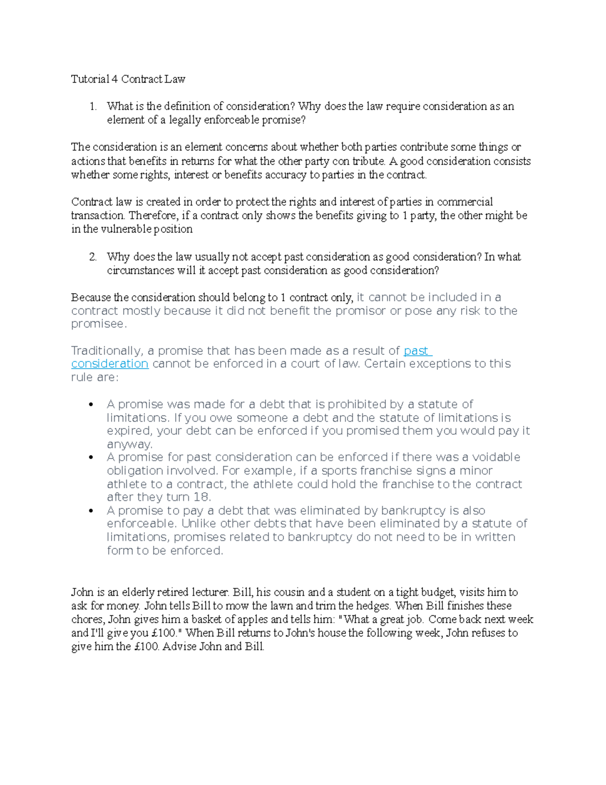 Tutorial 4 Contract Law - A good consideration consists whether some rights, interest or ...