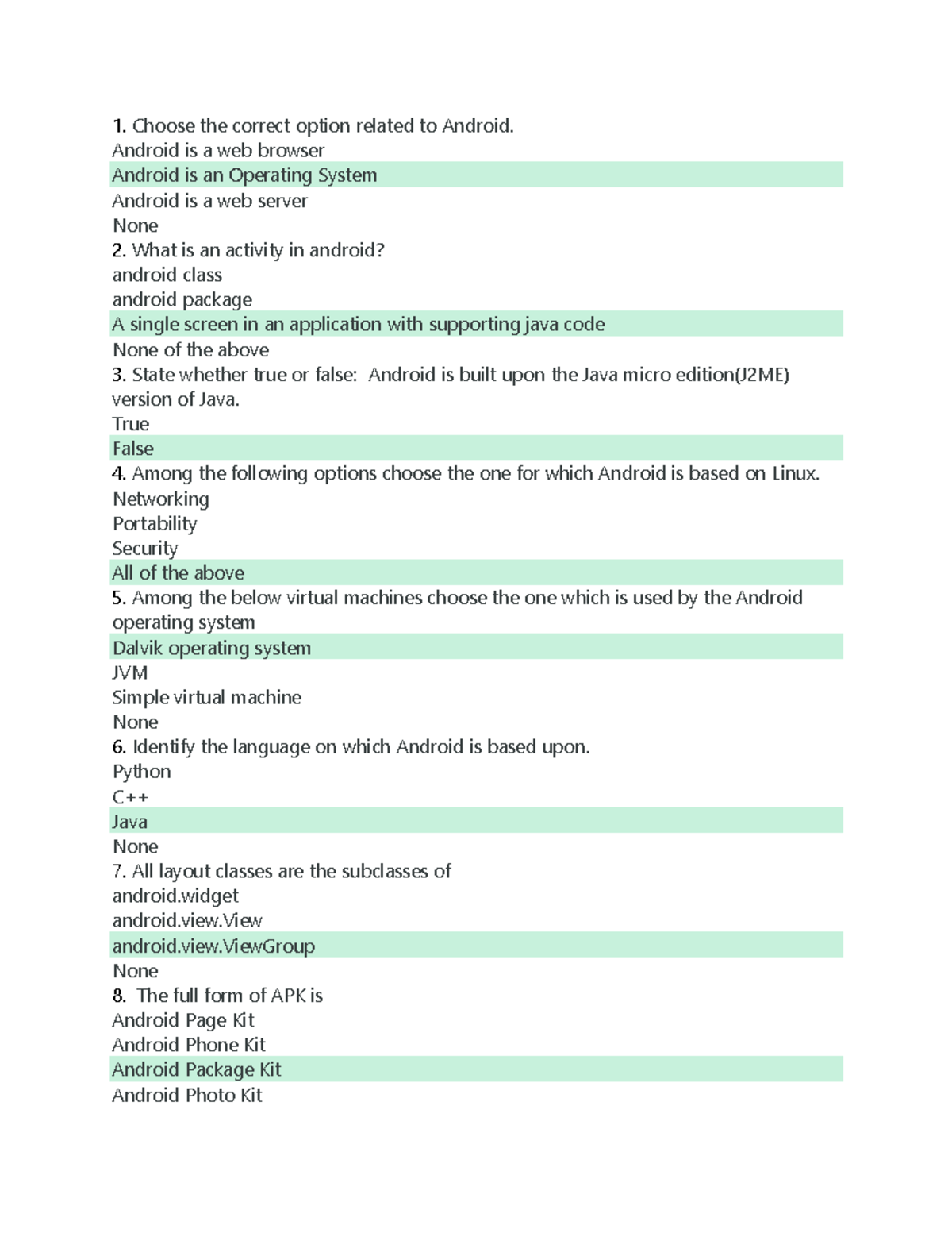 important Android mcqs - Choose the correct option related to Android. Android is a web browser ...