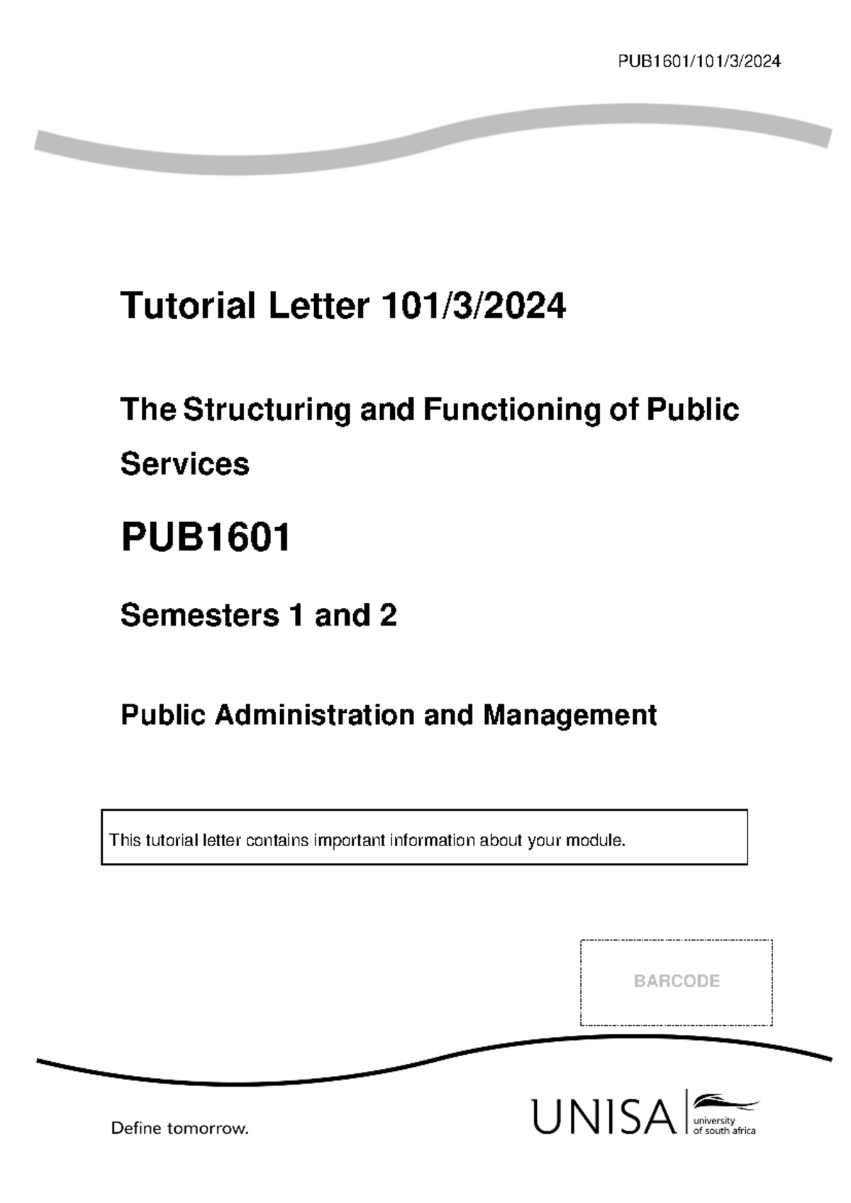 Pub1601 - PUB1601/101/3/ 2024 Tutorial Letter 101/ 3 / 2024 The ...