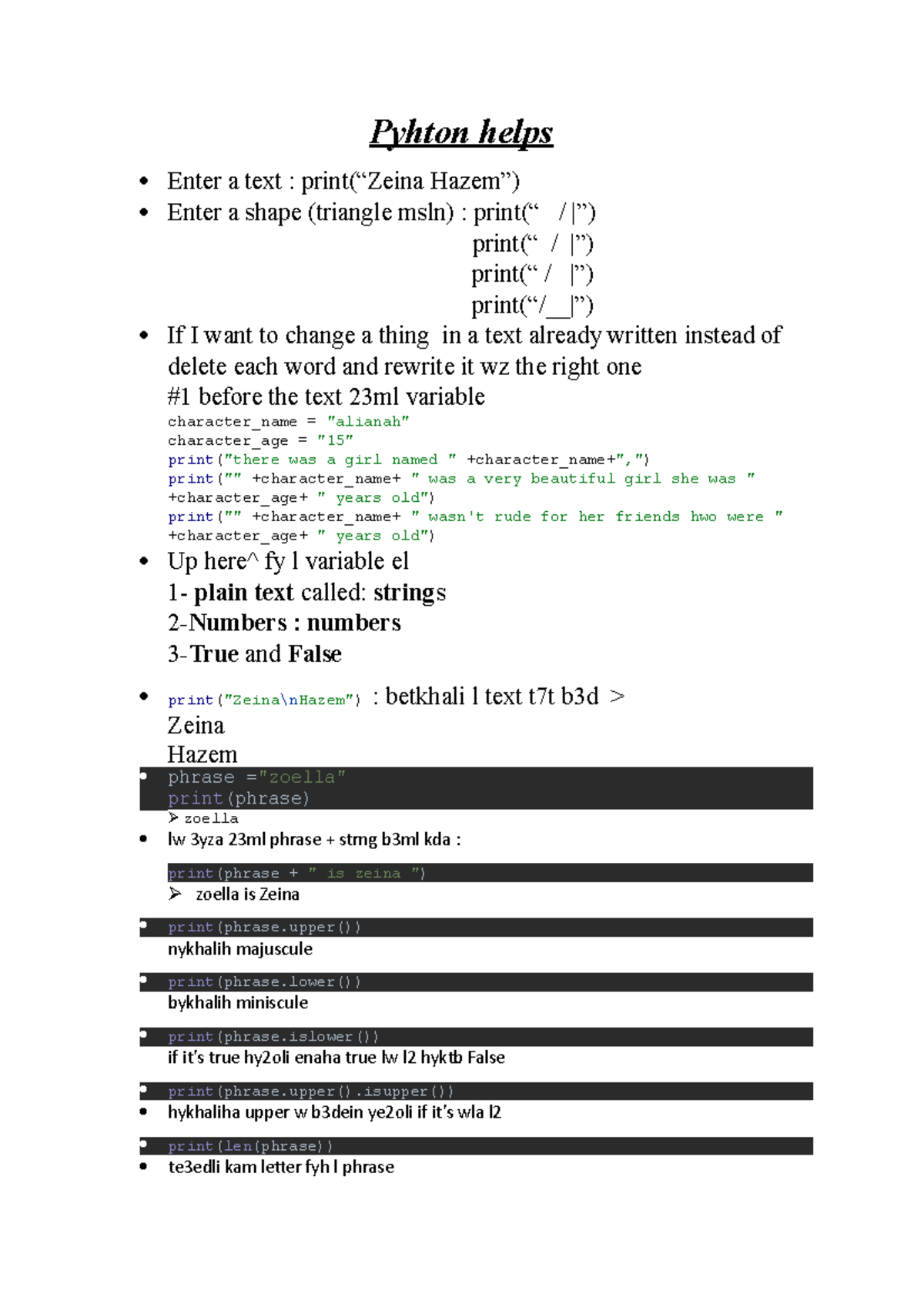 Python - Pyhton helps Enter a text : print(“Zeina Hazem”) Enter a shape ...