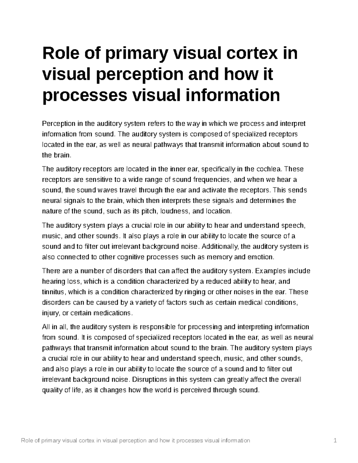 Role of primary visual cortex in visual perception and how it processes ...